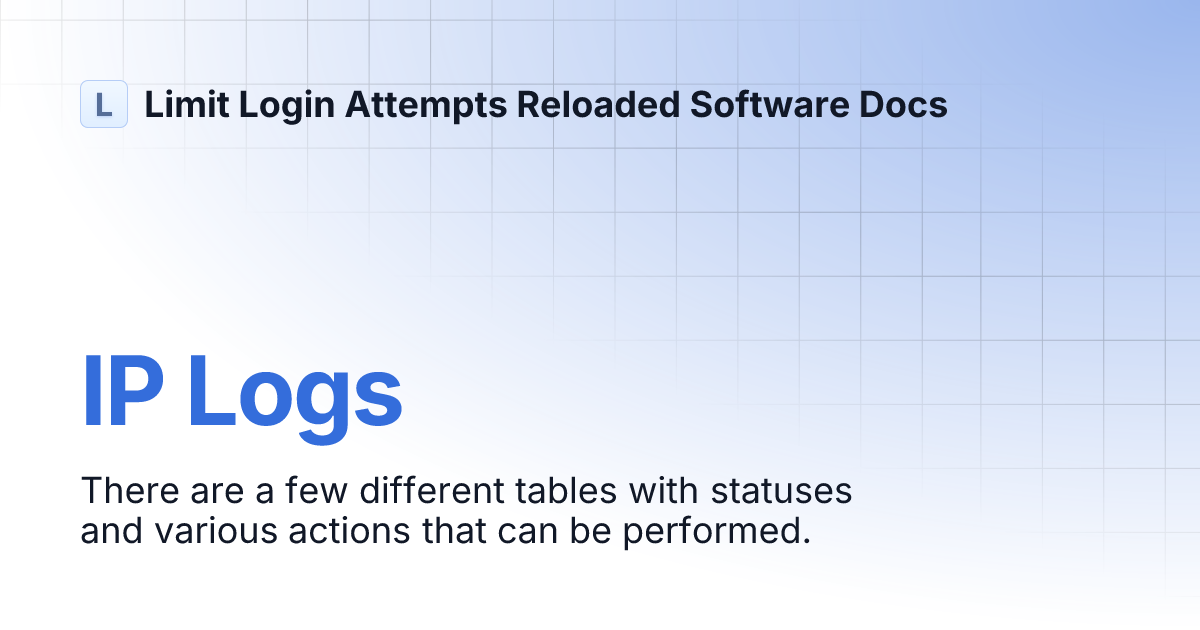 IP Logs | Limit Login Attempts Reloaded Software Docs